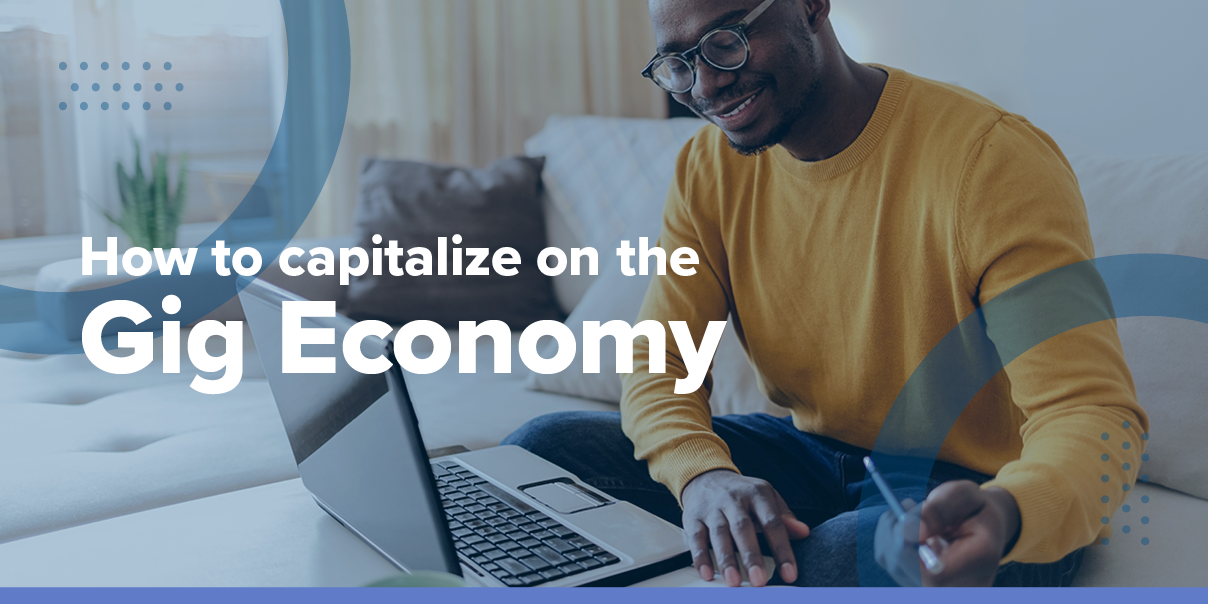 How to capitalize on the gig economy